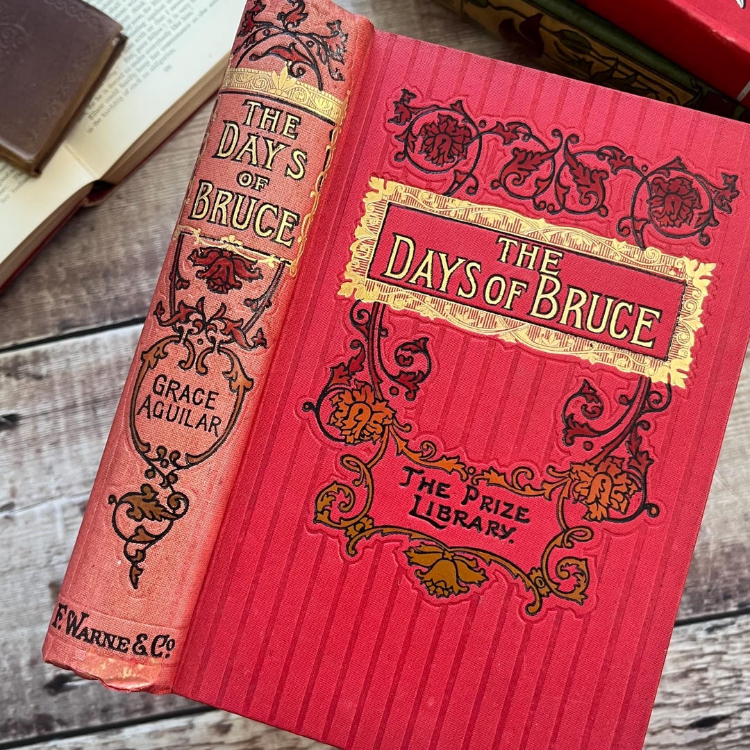 Antique 'the Days of Bruce' Book: 1905 Edwardian Prize Library Edition ...