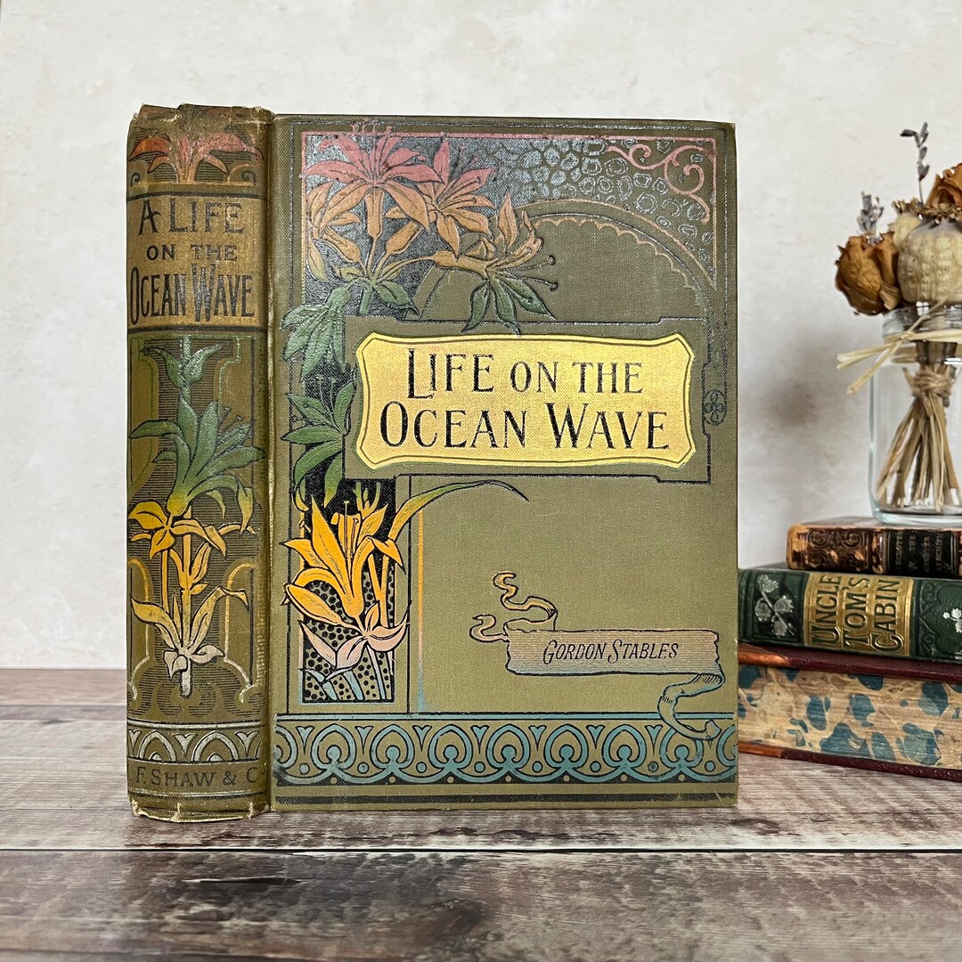 Life on the Ocean Wave by Gordon Stables... Floral Binding - Etsy