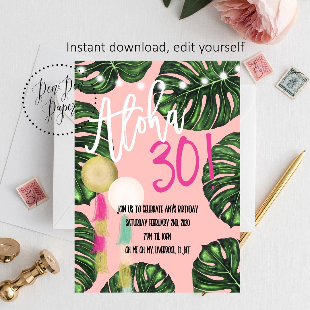 INSTANT DOWNLOAD, Aloha 30, Tropical Birthday Invite, Editable, 30th ...