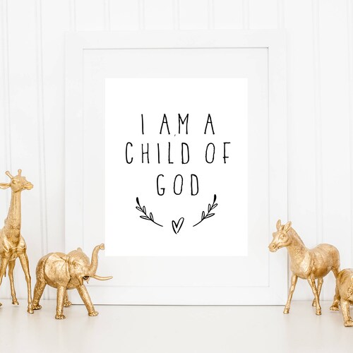 I Am A Child of God Poster Print Printable Wall Art | Etsy