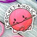 Crochet Sticker ~ Crochet-a-holic Yarn Waterproof Vinyl Sticker ...