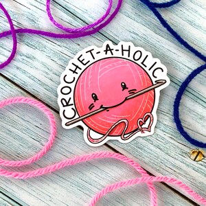 Crochet Sticker Crochet-a-holic Yarn Waterproof Vinyl - Etsy