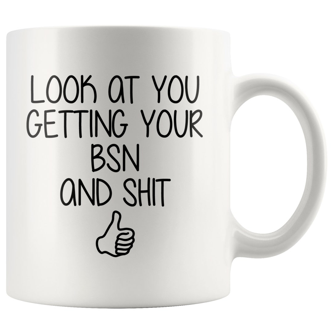 BSN Graduate Gift Bsn Graduation Mug, Bsn Nursing, Bsn Gifts 11oz ...
