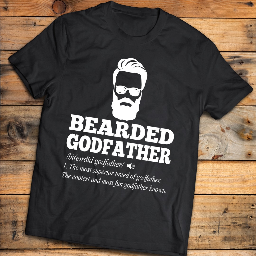 Bearded Godfather Shirt - Godfather Gift - Bearded Godfather T-shirt - Etsy
