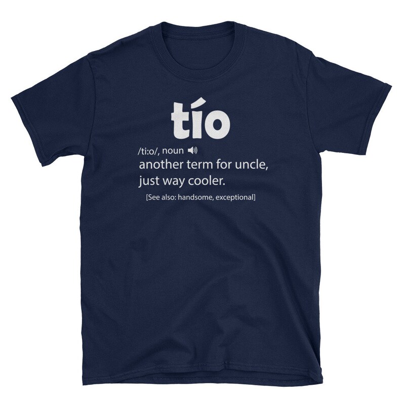 Tio Shirt - Tio Definition Shirt - Spanish Uncle Gift Dictionary ...