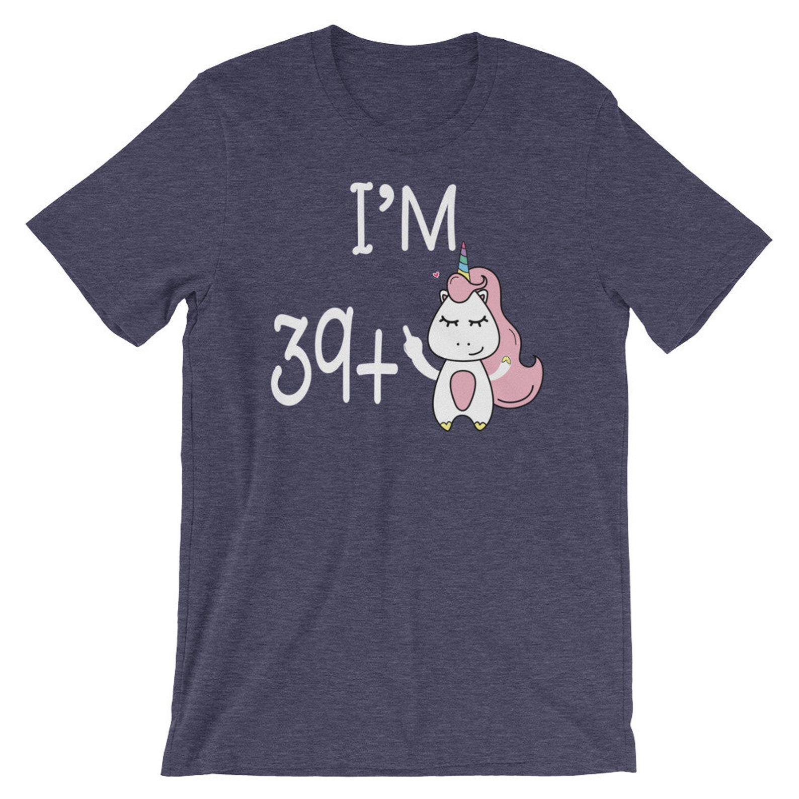 I'm 39 Plus 1 40th Birthday Shirt Unicorn Middle Finger | Etsy