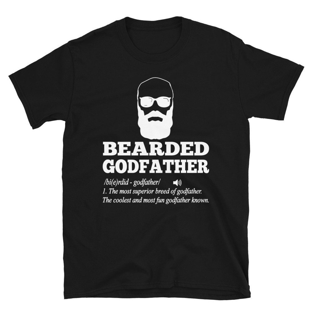Bearded Godfather Gift - Bearded Godfather T-shirt - Etsy