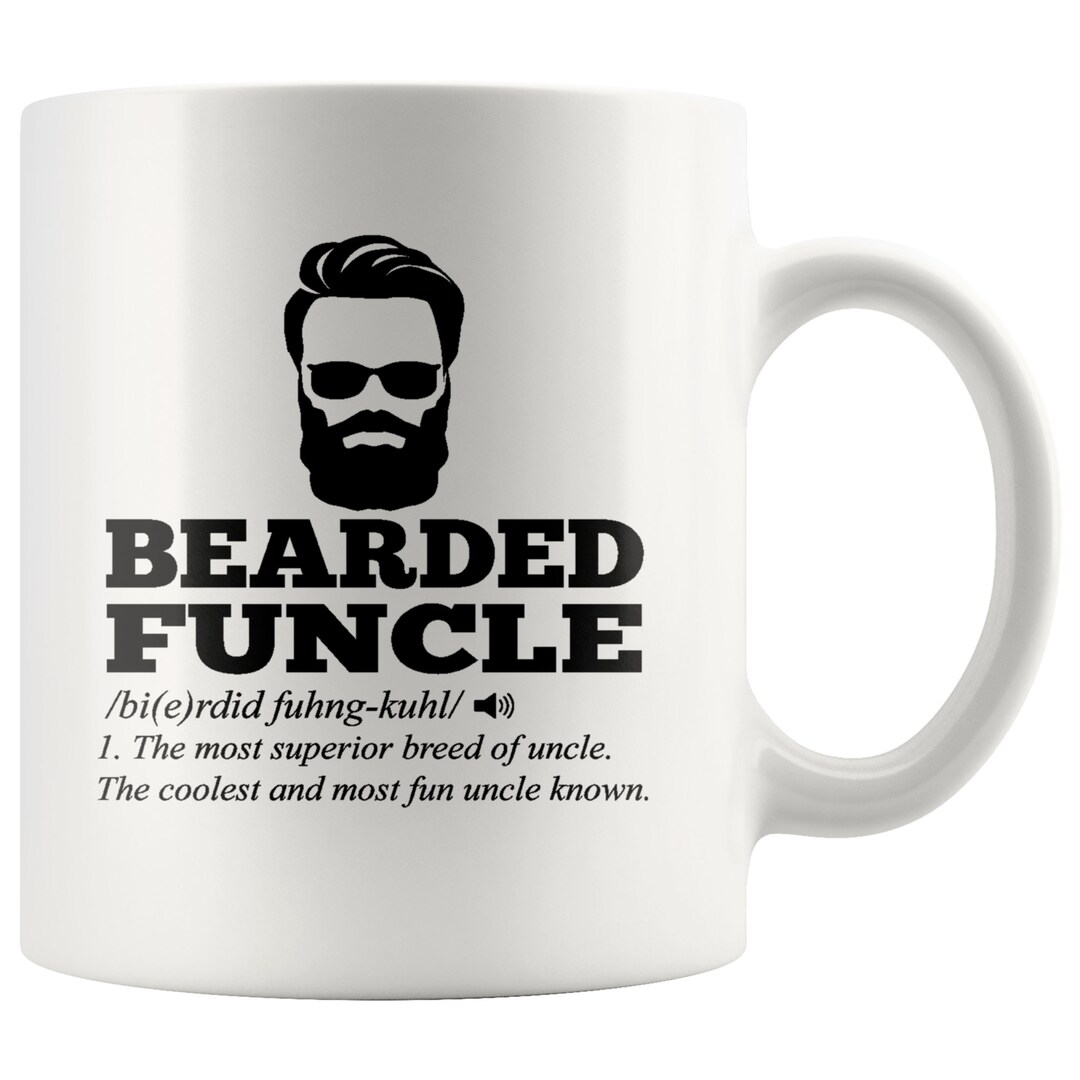 Bearded Funcle Coffee Mug Funny Bearded Uncle Definition Gift 11oz ...