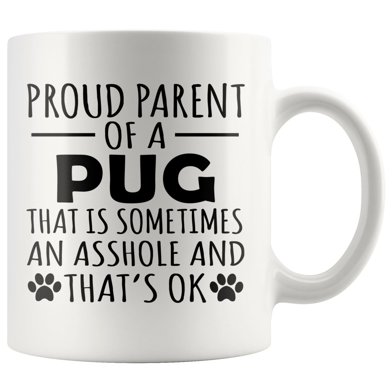 Pug Gift Pug Mug Pug Mom Pug Dad 11oz Coffee Mug - Etsy