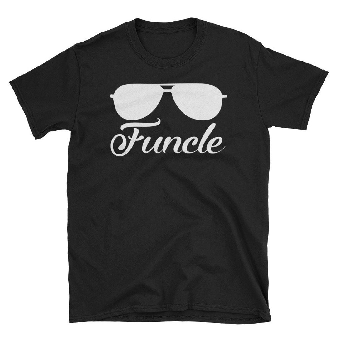 Funcle Shirt - Funny Uncle Gift for New Uncle With Sunglasses Short ...