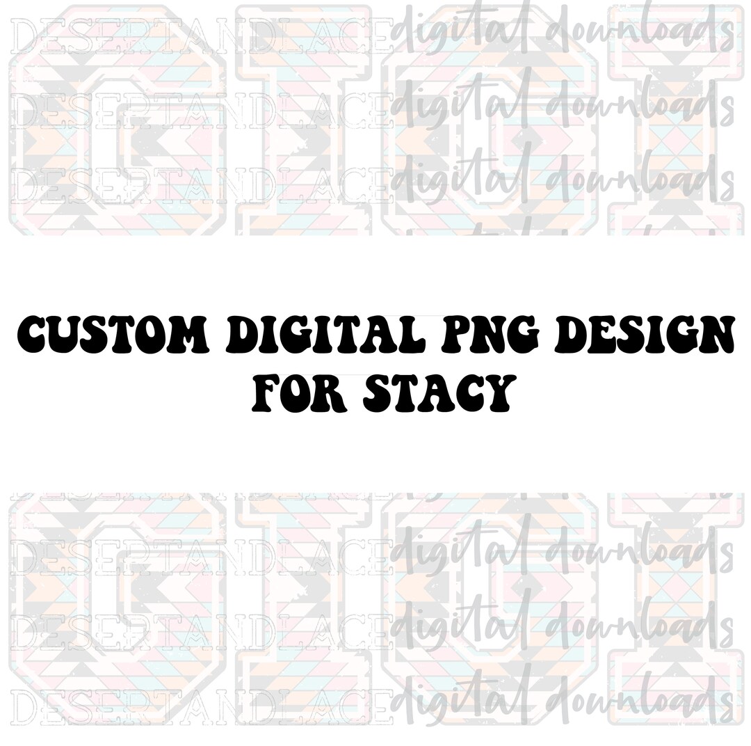 Custom Digital PNG Design for Stacy - Etsy