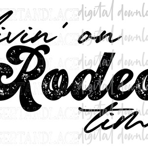 ORIGINAL CREATOR* Livin' on Rodeo Time SVG Cut File | Western | Western ...