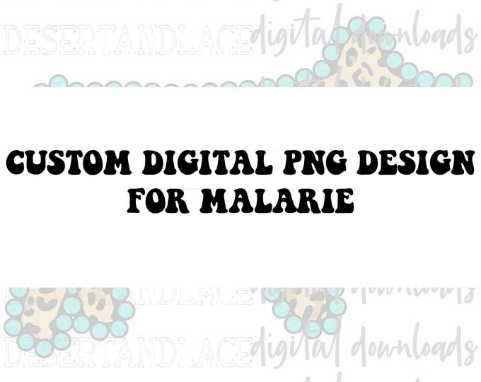Custom Digital PNG Design for Malarie - Etsy