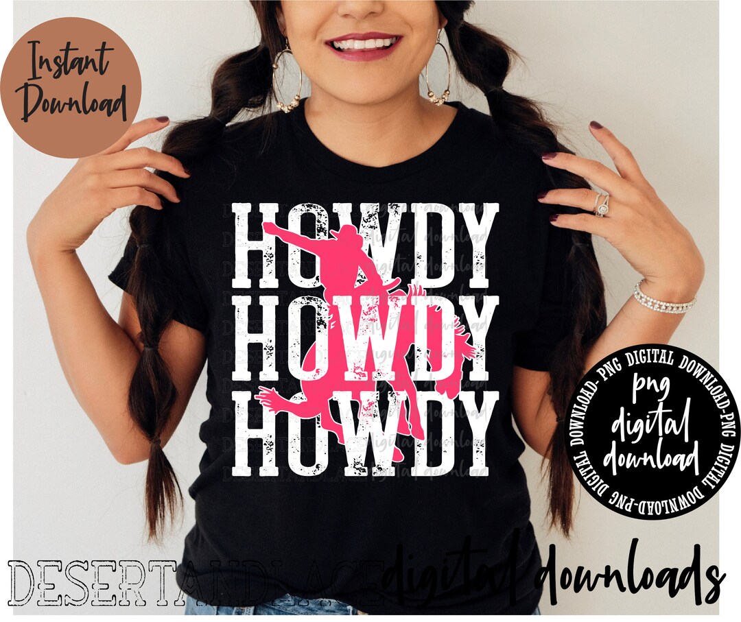 ORIGINAL CREATOR* Howdy Howdy Howdy (pink Version) PNG Digital Download ...