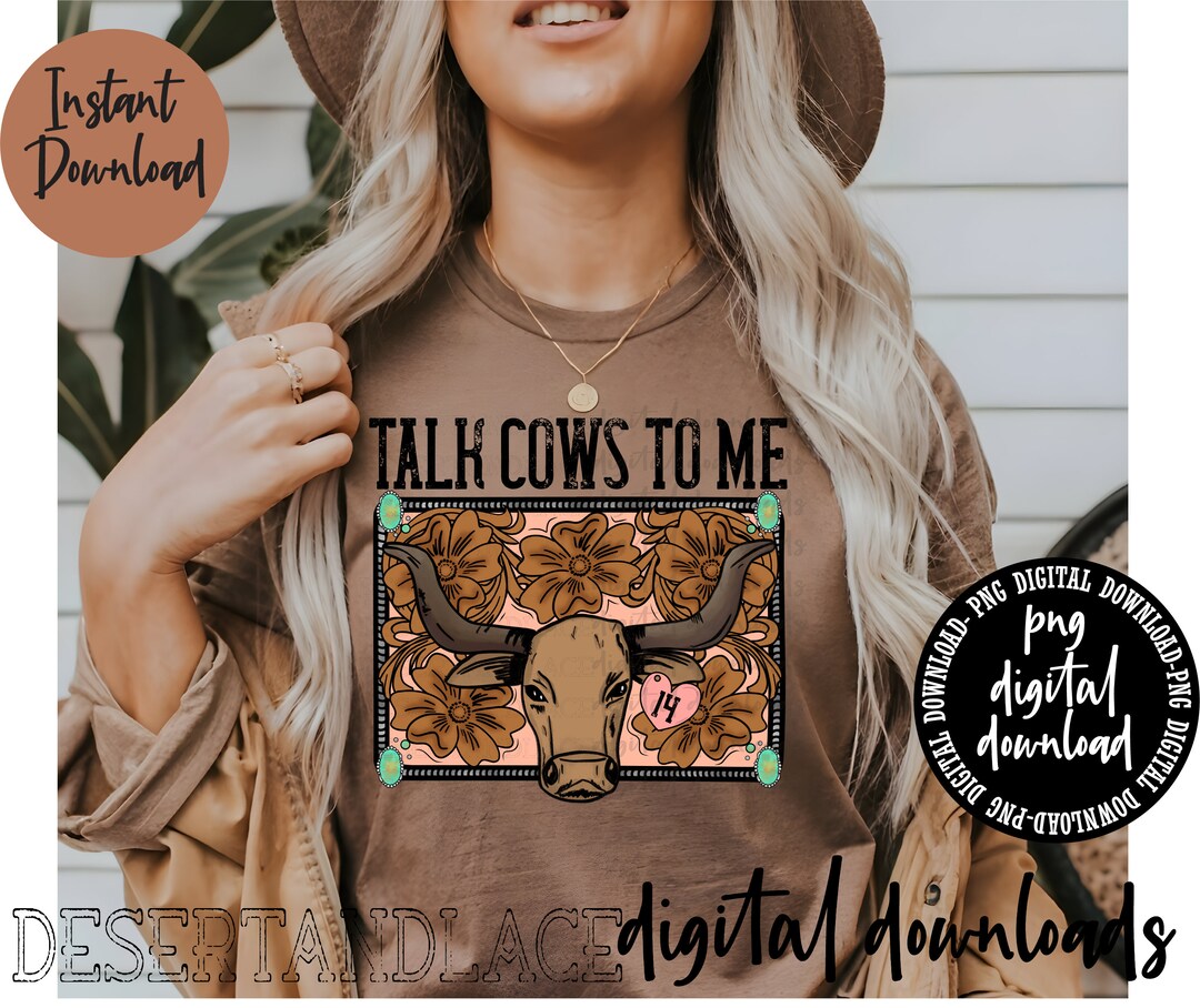 ORIGINAL CREATOR* Talk Cows to Me PNG Digital Download | Western ...