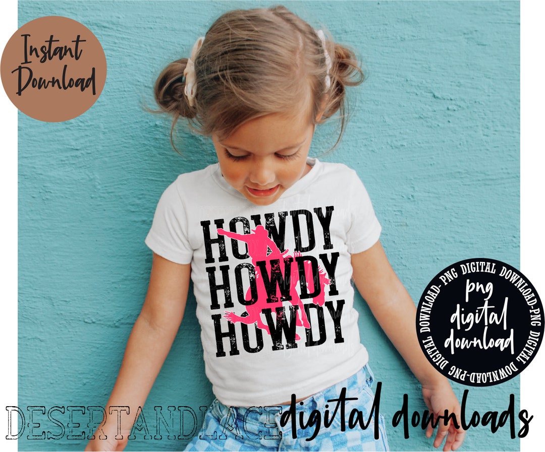 ORIGINAL CREATOR* Howdy Howdy Howdy (pink Version) PNG Digital Download ...