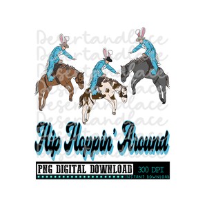 ORIGINAL CREATOR* Hip Hoppin' Around PNG Digital Download | Western Png ...