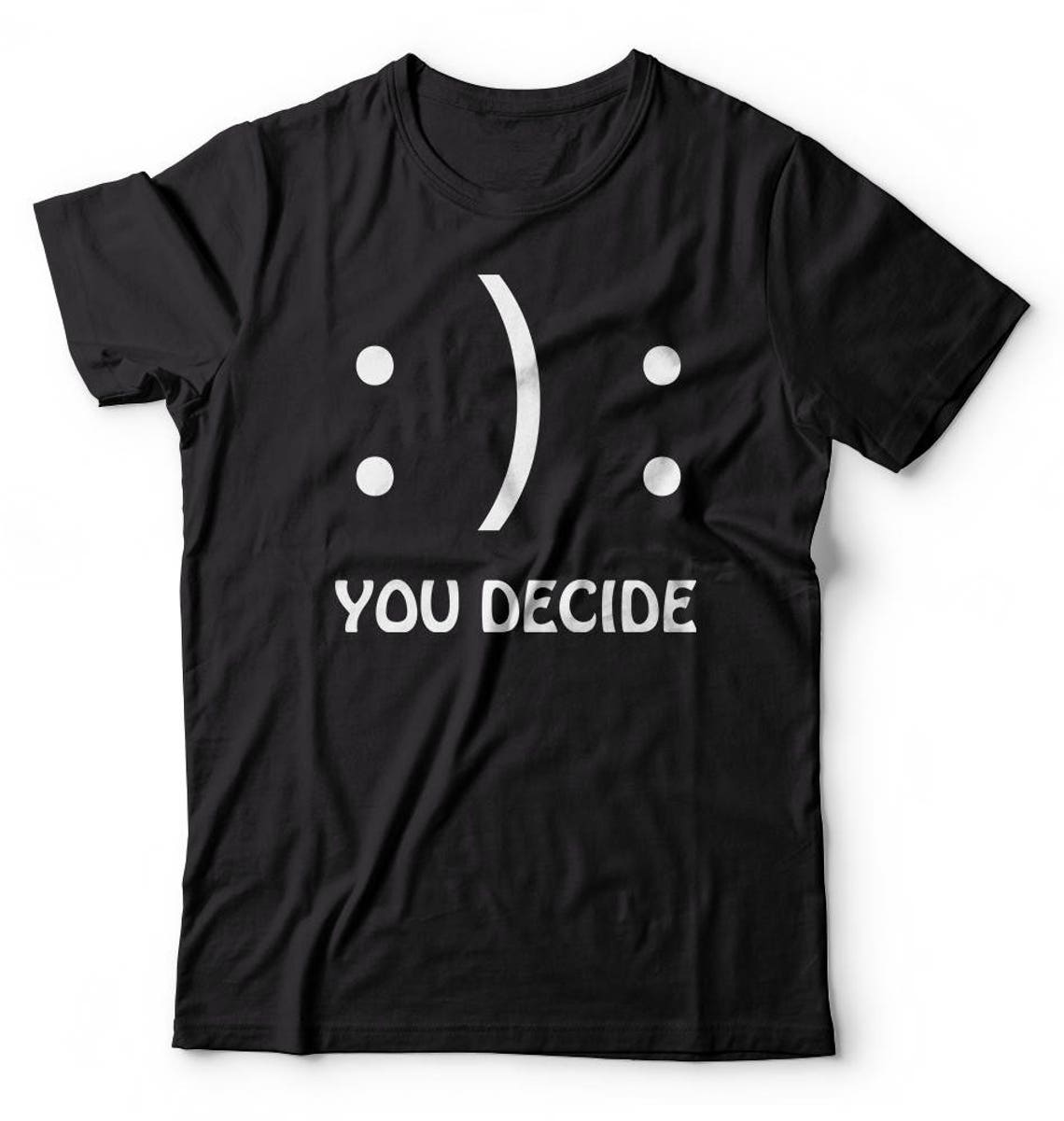Happy or Sad Face You Decide Smile Funny Fashion Unisex - Etsy