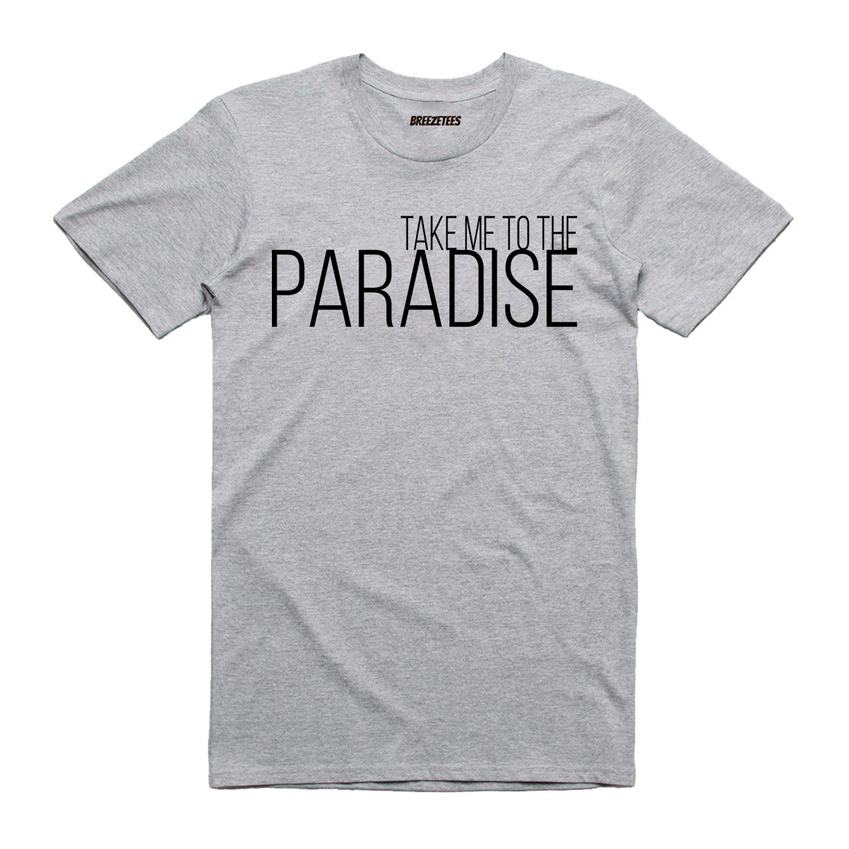 Take Me To The Paradise t-shirt Unisex shirt Girls shirt | Etsy