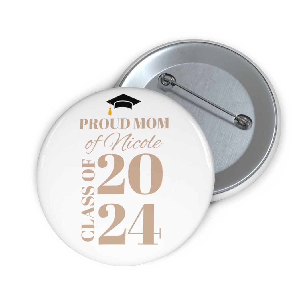 Personalized Proud Family Buttons With Graduate's Name, Class of 2024 ...