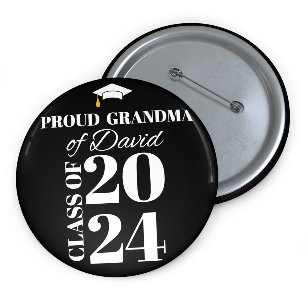 Custom Class of 2024, Proud Family Buttons With Graduate's Name, Senior ...