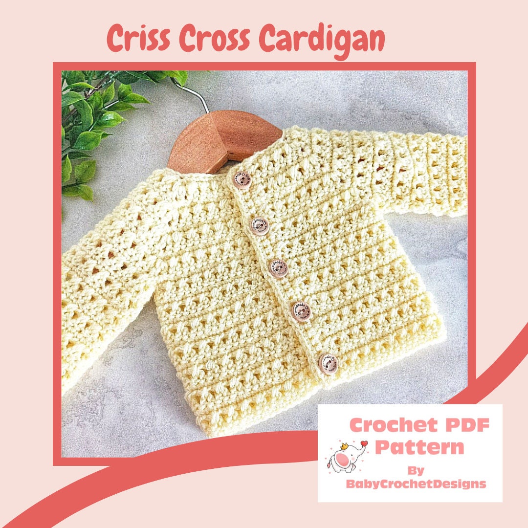 Criss Cross Cardigan Crochet Pattern Sizes Preemie to 10 Years - Etsy