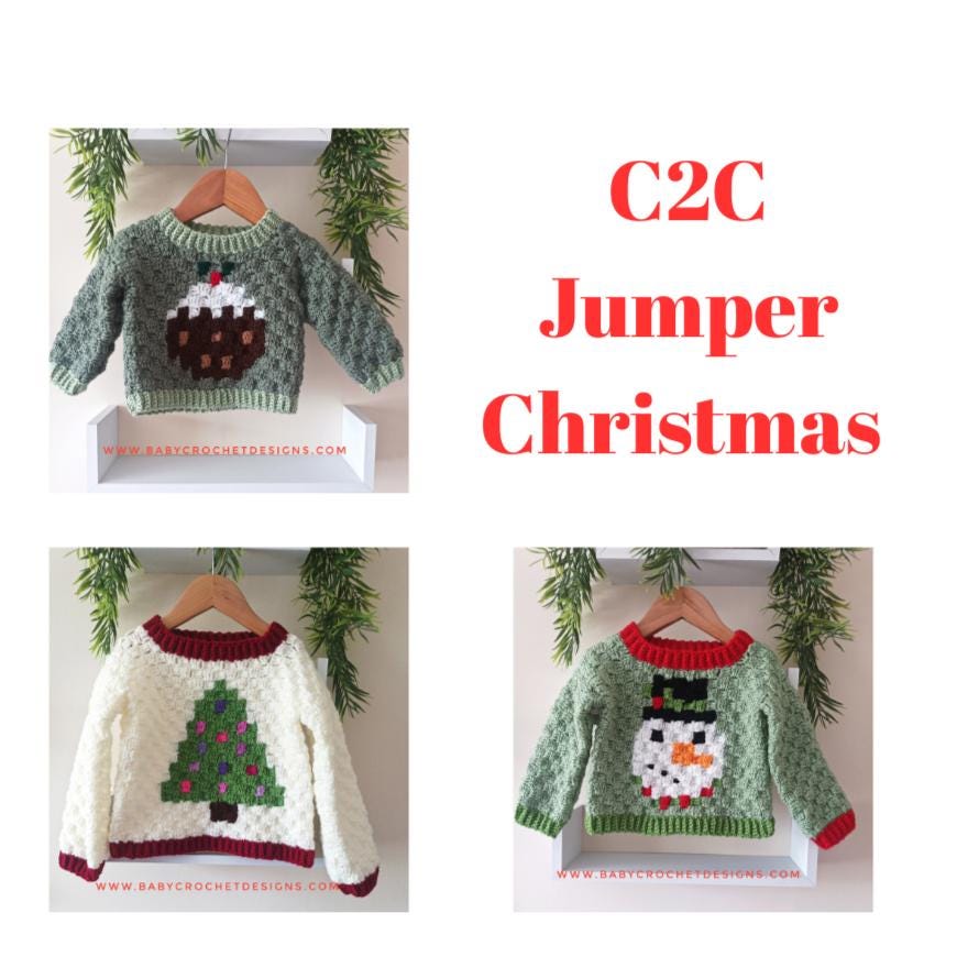 C2C Jumper Christmas 3 in 1 Crochet Pattern Sizes 0-3 Months to 5XL ...