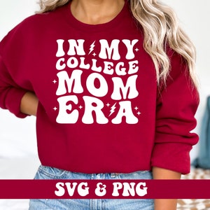 In My College Mom Era SVG and PNG, Trendy Retro Mom of High School Grad ...