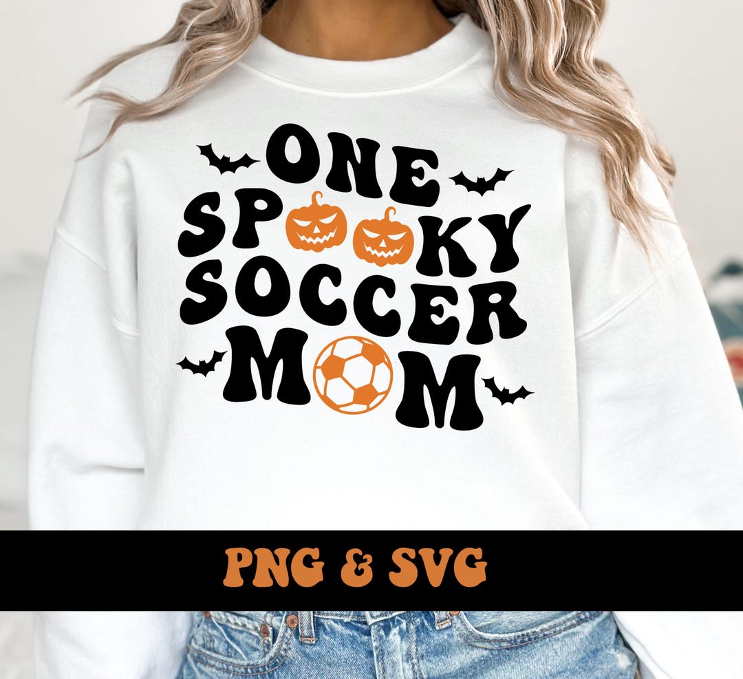 One Spooky Soccer Mom PNG and SVG, Halloween Sports Mom Soccer PNG Svg ...