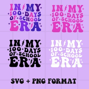 In My 100 Days of School Era SVG and PNG, Groovy Retro Funny Trendy ...