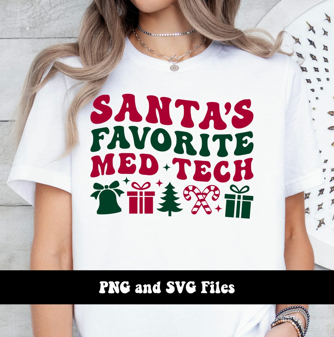 Santa's Favorite Med Tech Png and Svg Christmas Holidays Medical Png ...