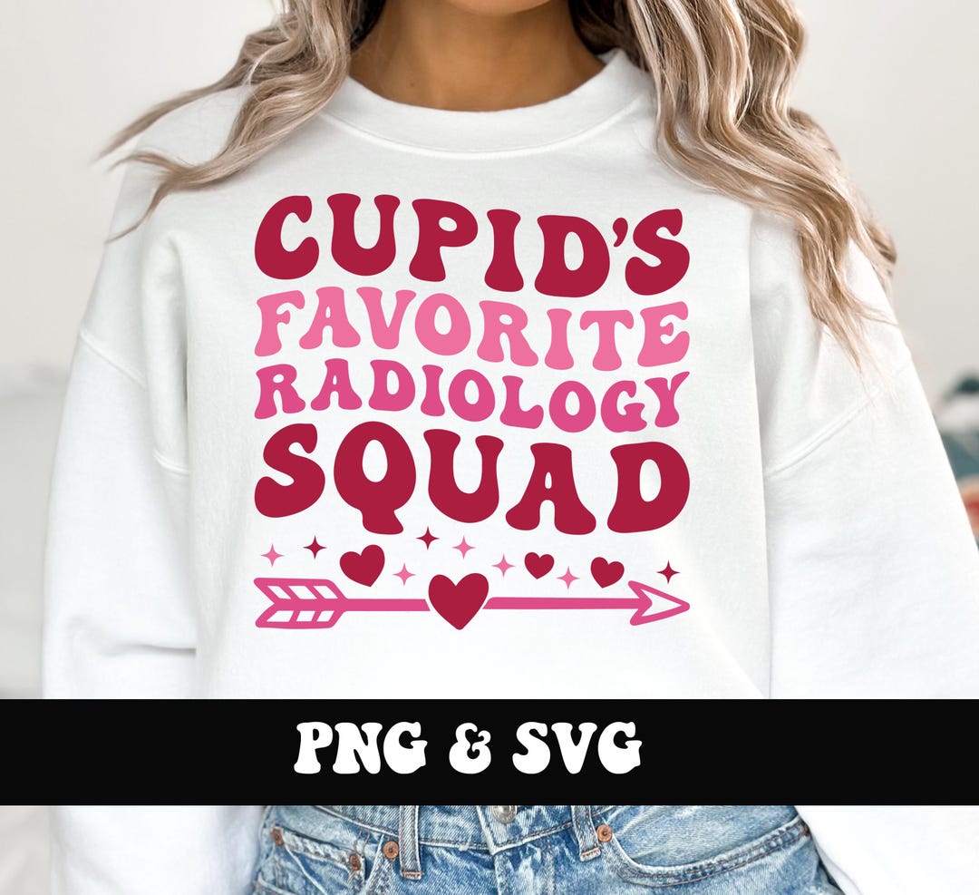 Cupid's Favorite Radiology Squad PNG and SVG, Valentine's Day ...