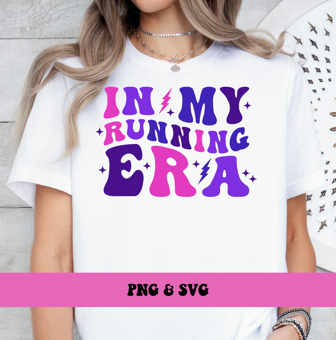 In My Running Era Png and Svg, Runner Png and Svg Trendy Running Png ...