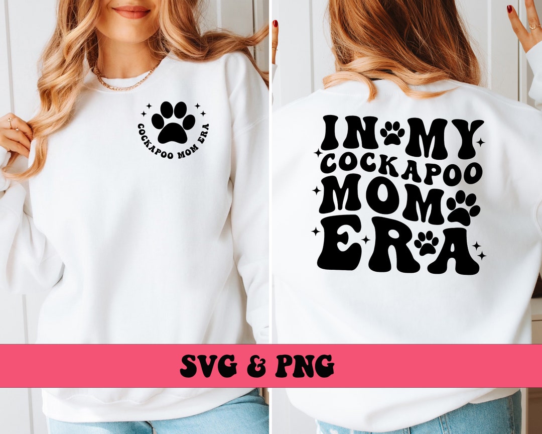 In My Cockapoo Mom Era SVG and PNG, Cockapoo Dog Mom Fur Mama Png and ...