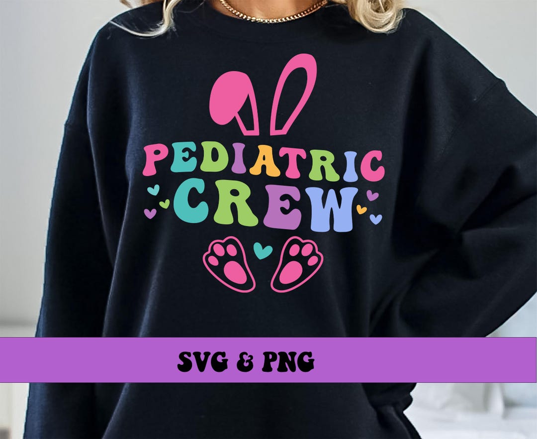 Pediatric Crew Easter PNG and SVG, Peds Nurse Png and Svg Healthcare ...