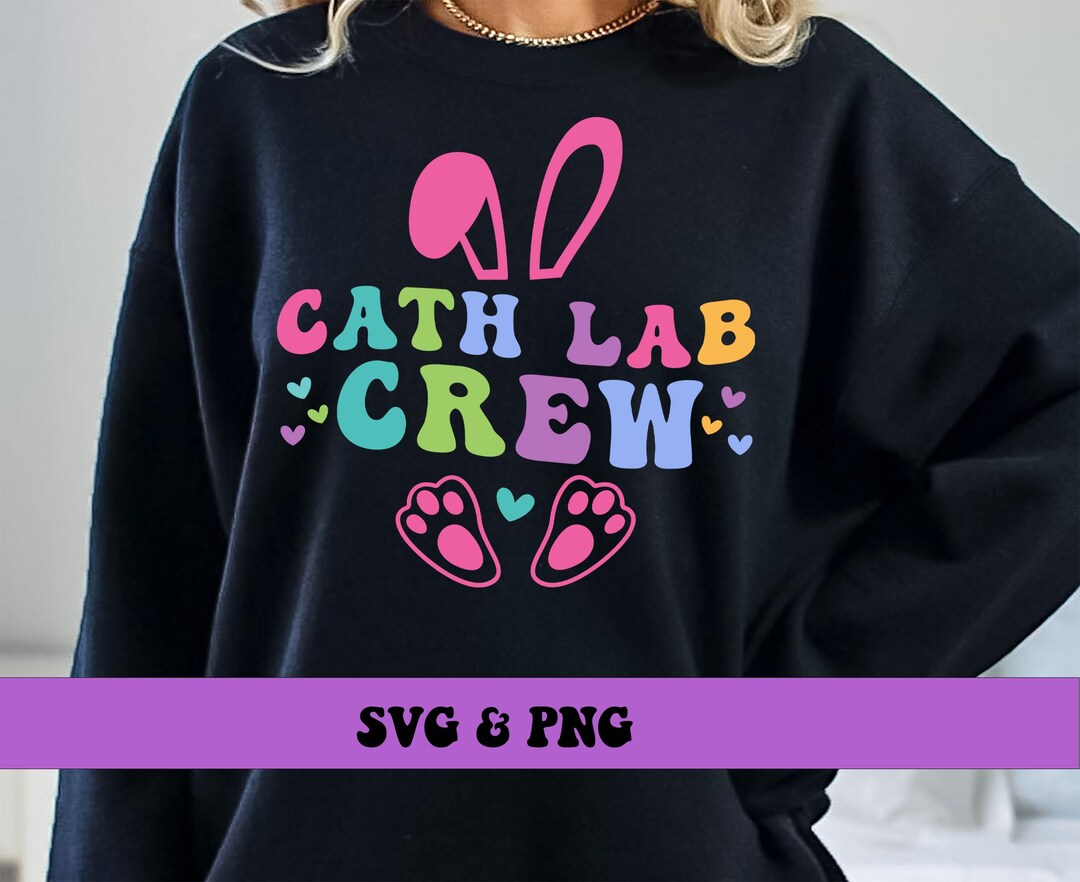 Cath Lab Crew Easter PNG and SVG, Cath Lab Nurse Png and Svg Healthcare ...