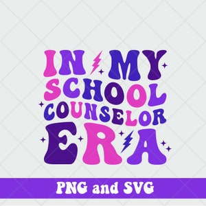 In My School Counselor Era SVG and PNG, Education Groovy Retro Trendy ...