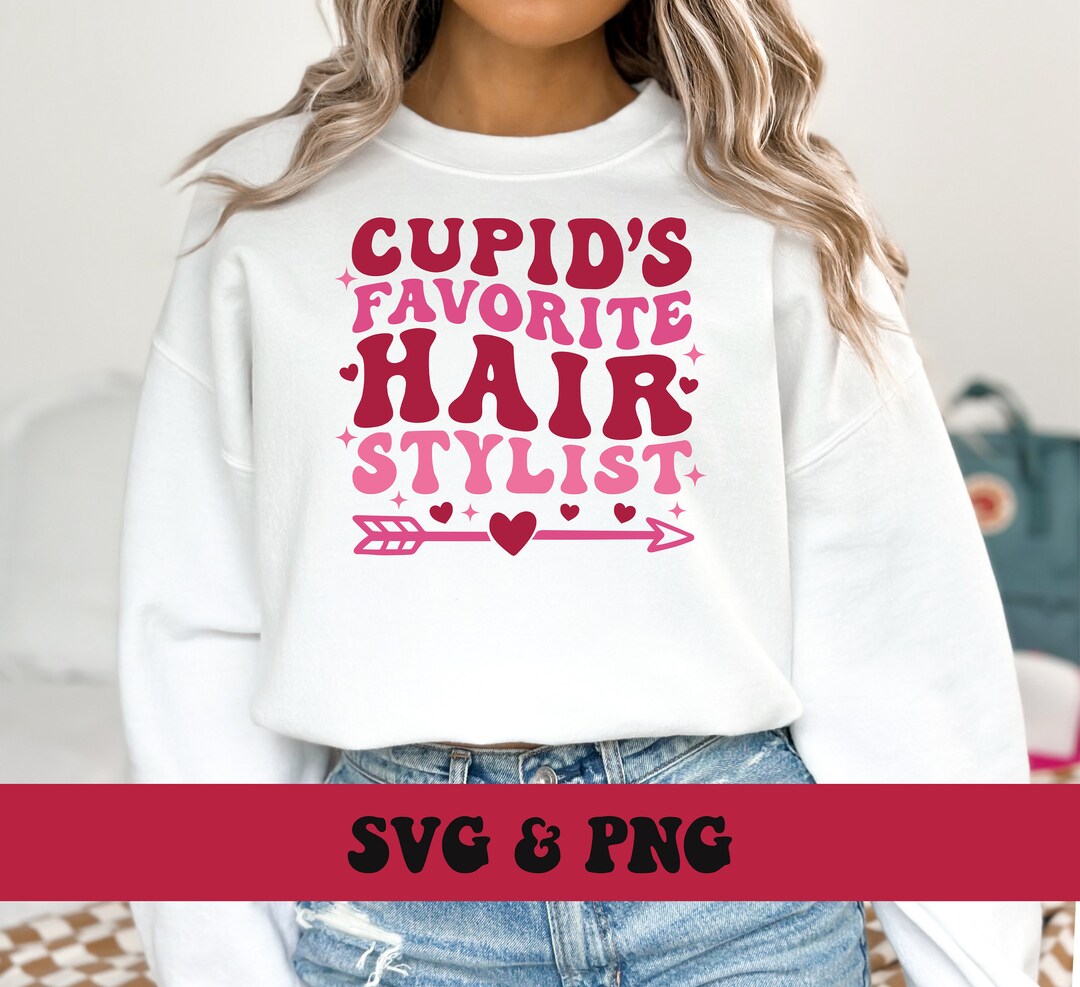 Cupid's Favorite Hair Stylist SVG and PNG, Valentine's Day Funny ...