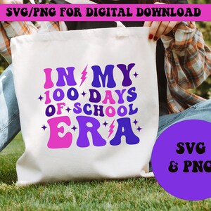 In My 100 Days of School Era SVG and PNG, Groovy Retro Funny Trendy ...