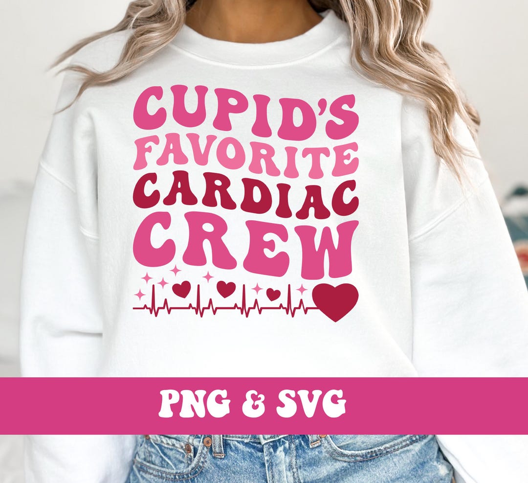 Cupid's Favorite Cardiac Crew PNG and SVG, Valentine's Day Nurse Png ...