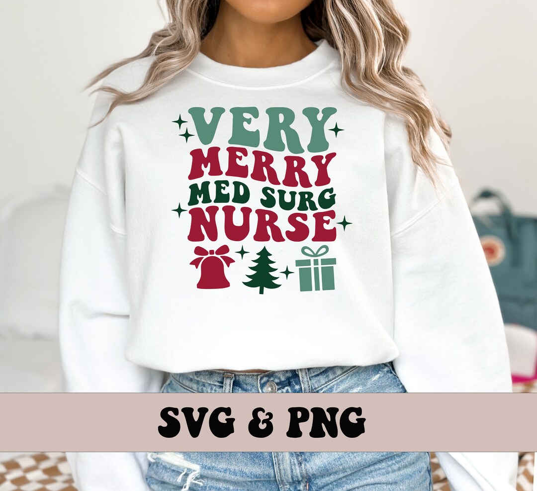 Very Merry Med Surge Nurse SVG and PNG, Groovy Retro Med Surge Nurse ...