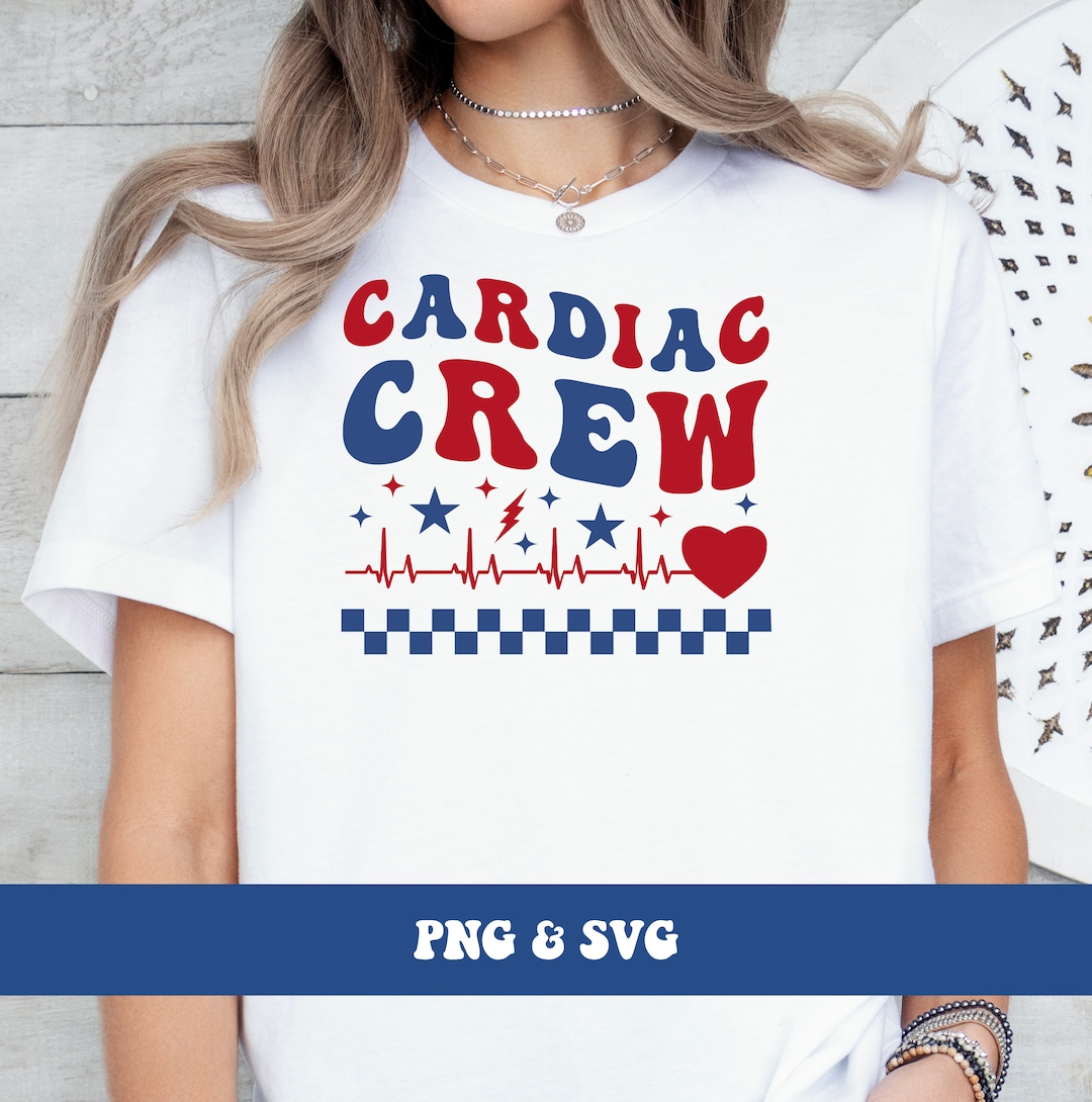 Cardiac Crew 4th of July SVG and PNG Cardiac Nurse Rn Tech Patriotic ...