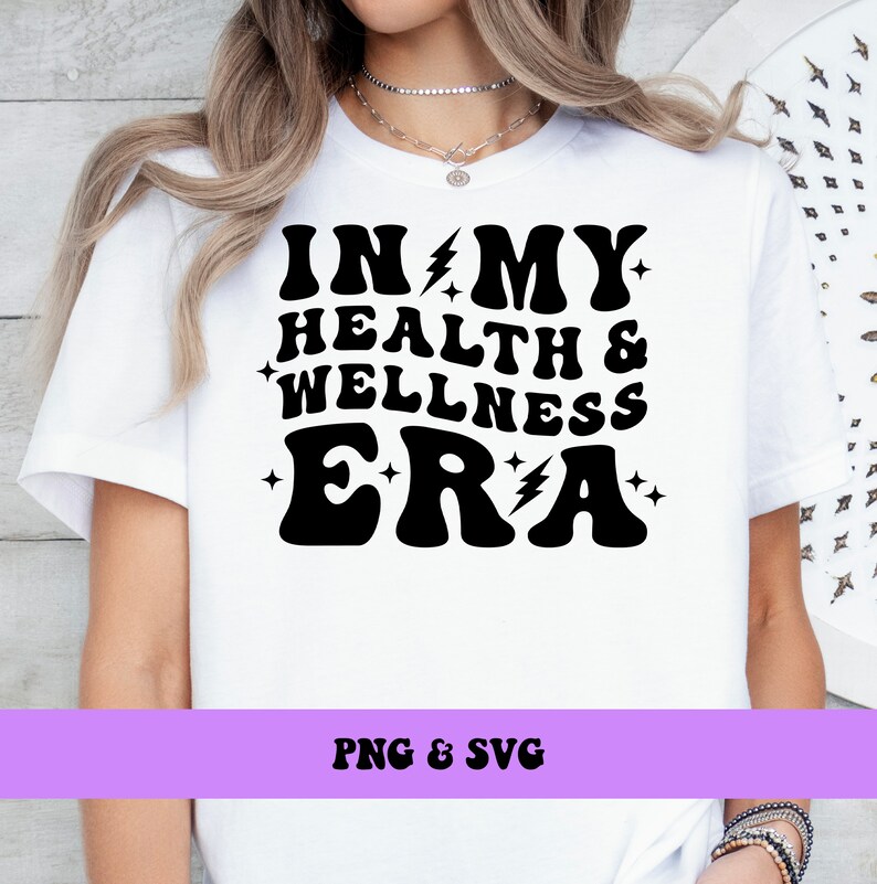 In My Health and Wellness Era SVG and PNG, Retro Fitness and Healthy ...