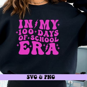 In My 100 Days of School Era SVG and PNG, Groovy Retro Funny Trendy ...