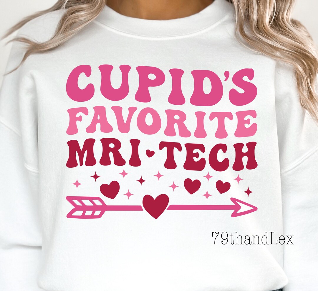 Cupid's Favorite MRI Tech Png Svg Valentines Day Healthcare Radiology ...