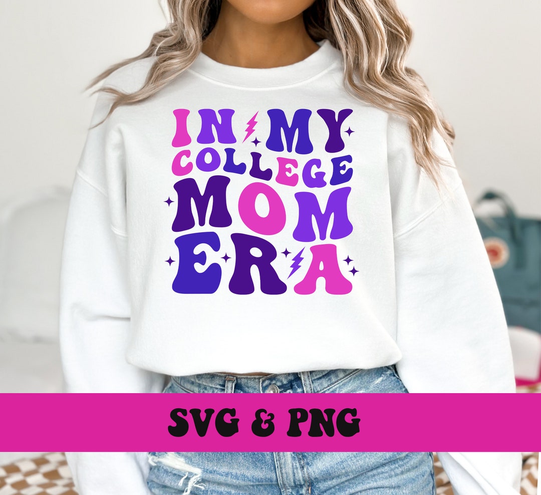 In My College Mom Era SVG and PNG, Trendy Retro Mom of High School Grad ...