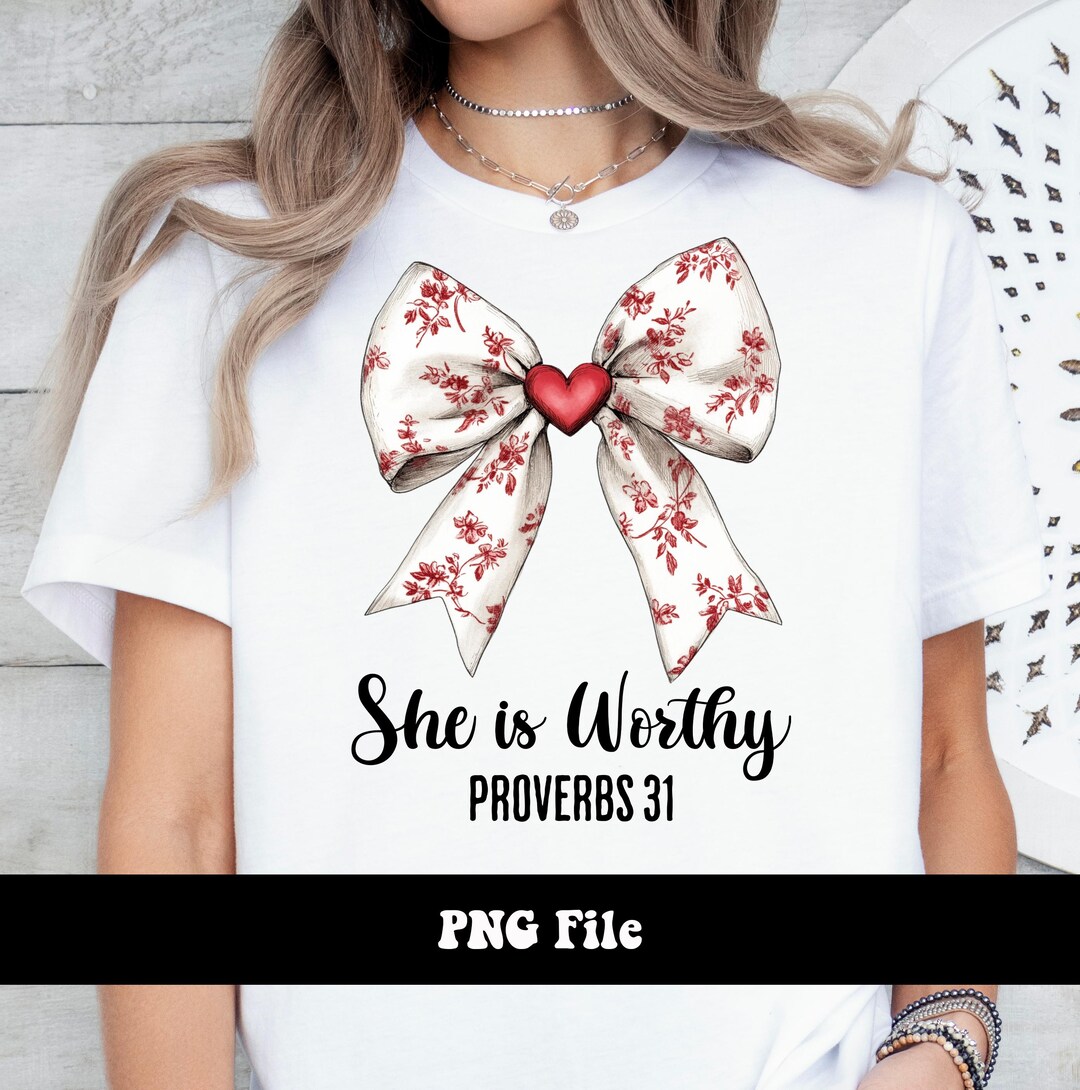 Christian Valentine's Day Png She is Worthy Proverbs 31 PNG Red ...