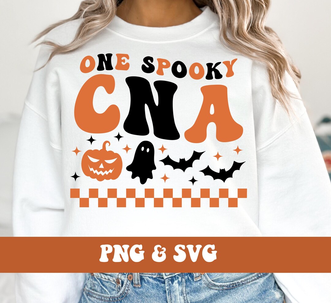 One Spooky CNA Halloween Png and Svg Healthcare CNA Autumn Fall Trendy ...