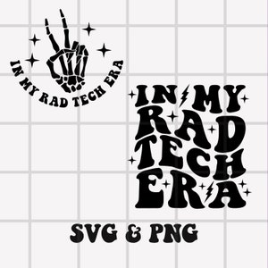 In My Rad Tech Era SVG and PNG, Radiology and Rad Tech Svg and Png ...