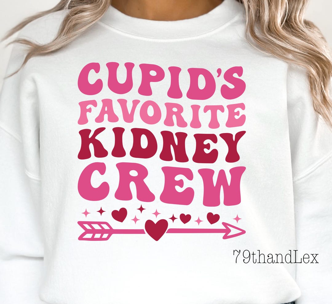 Cupid's Favorite Kidney Crew Png Svg, Valentine's Day Dialysis Tech ...